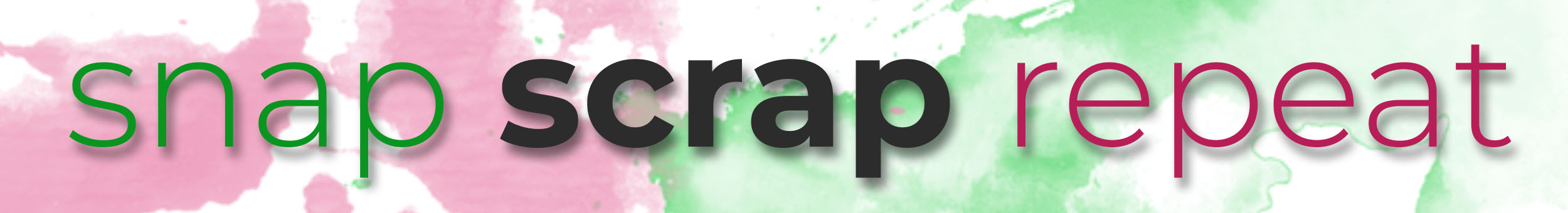 Snap Scrap Repeat